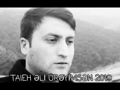 TALEH ƏLİ ÜRƏYİMSƏN 2019