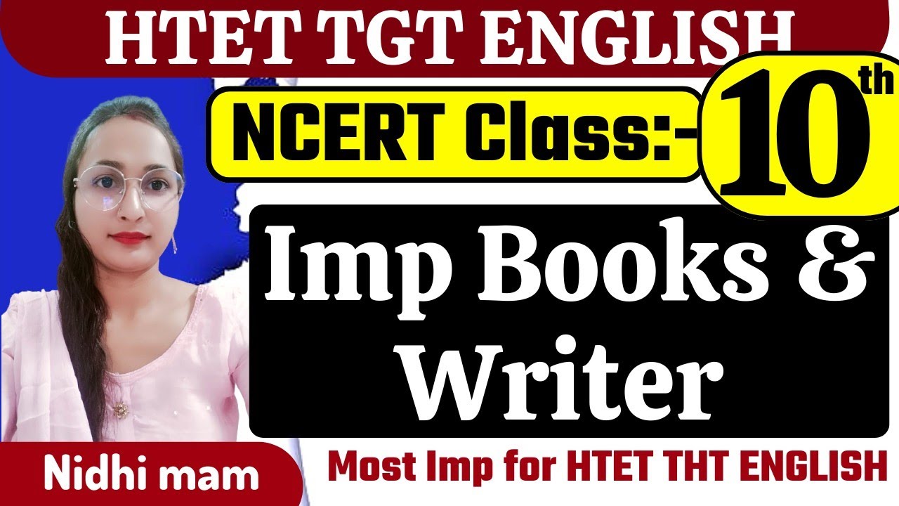 Class 10th NCERT English Book and imp Writers by Nidhi Mam Achievers ...