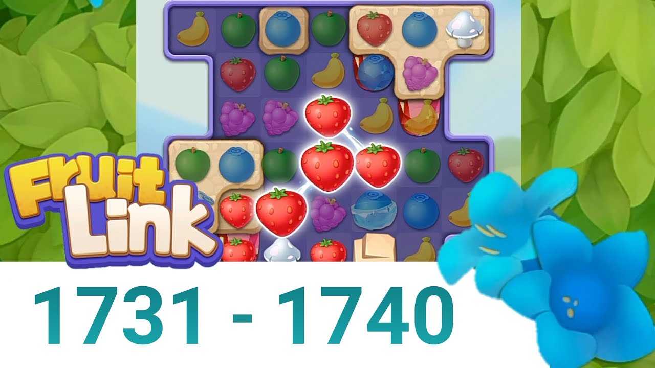 Fruit Link Blast Line | Level 1731 to 1740 | game fruit candy - YouTube