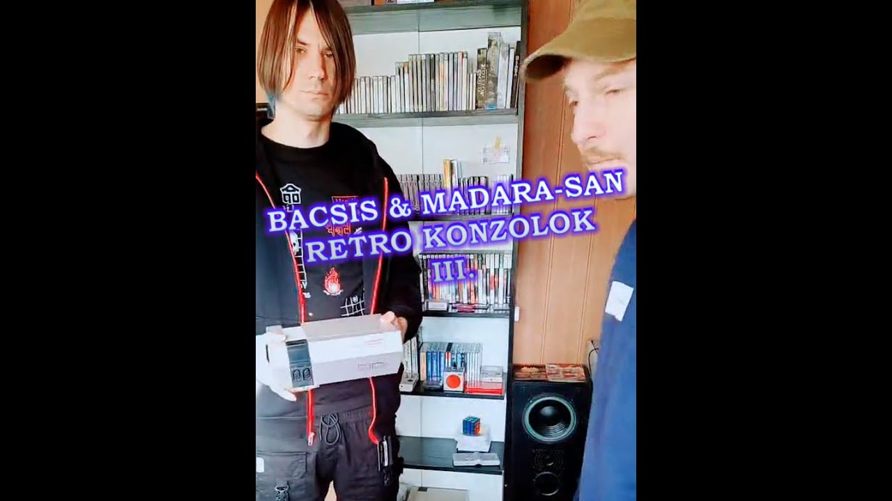 Bacsis & Madara-San Konzolok Retro konzolok III. - YouTube