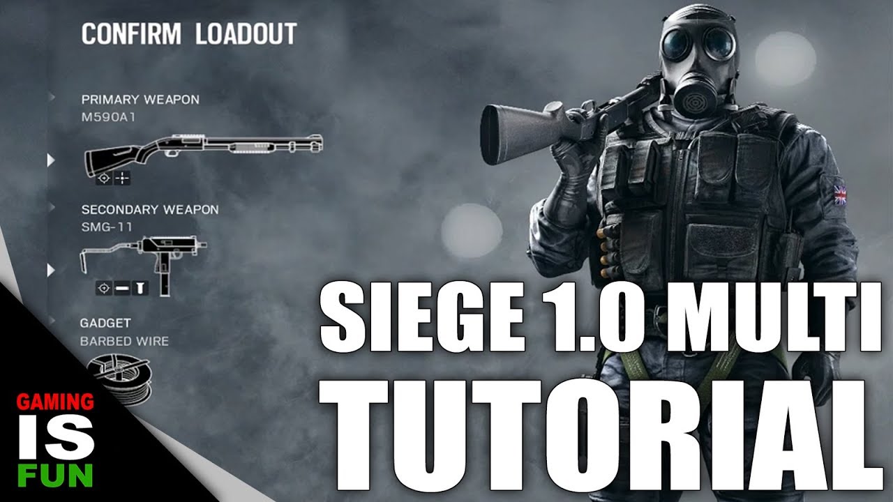 SIEGE 1.0 MULTIPLAYER TUTORIAL 2018 | Rainbow Six: Siege - YouTube