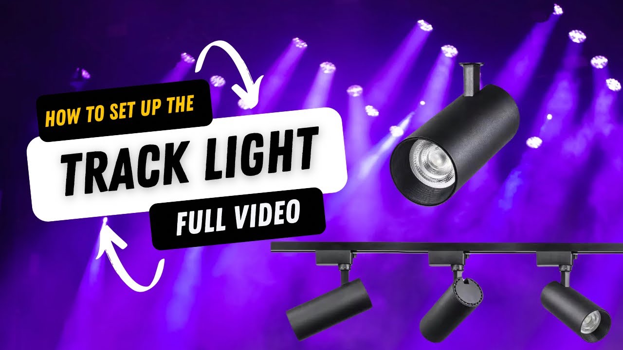 How To Set The Track Light - YouTube