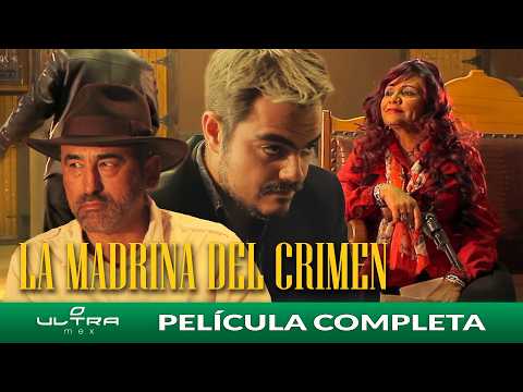 La Madrina del Crimen | Película Mexicana Completa | Ultra Mex