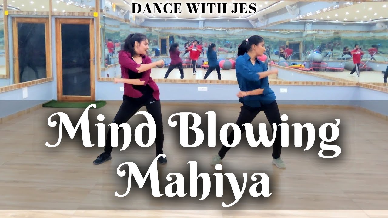Mind Blowing Mahiya | Cash | Dance Cover | Dance With Jes @tseries ...
