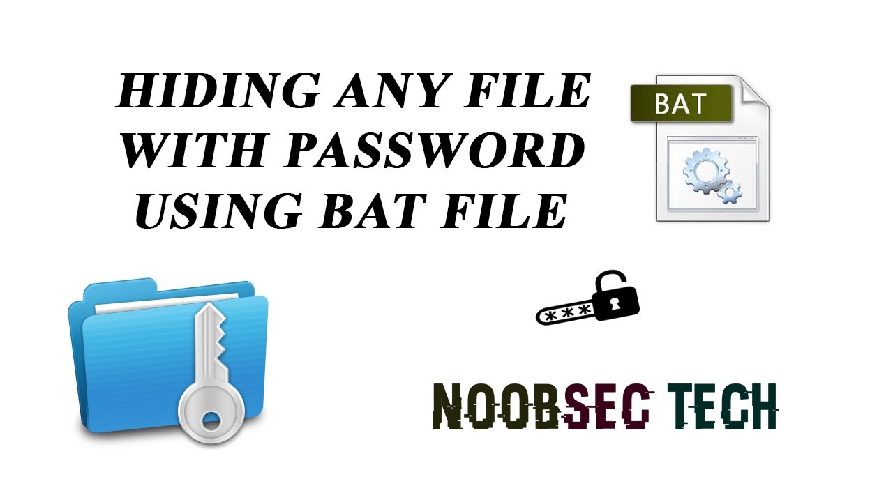 HIDING ANY FILE USING BAT FILE | WITH PASSWORD - YouTube
