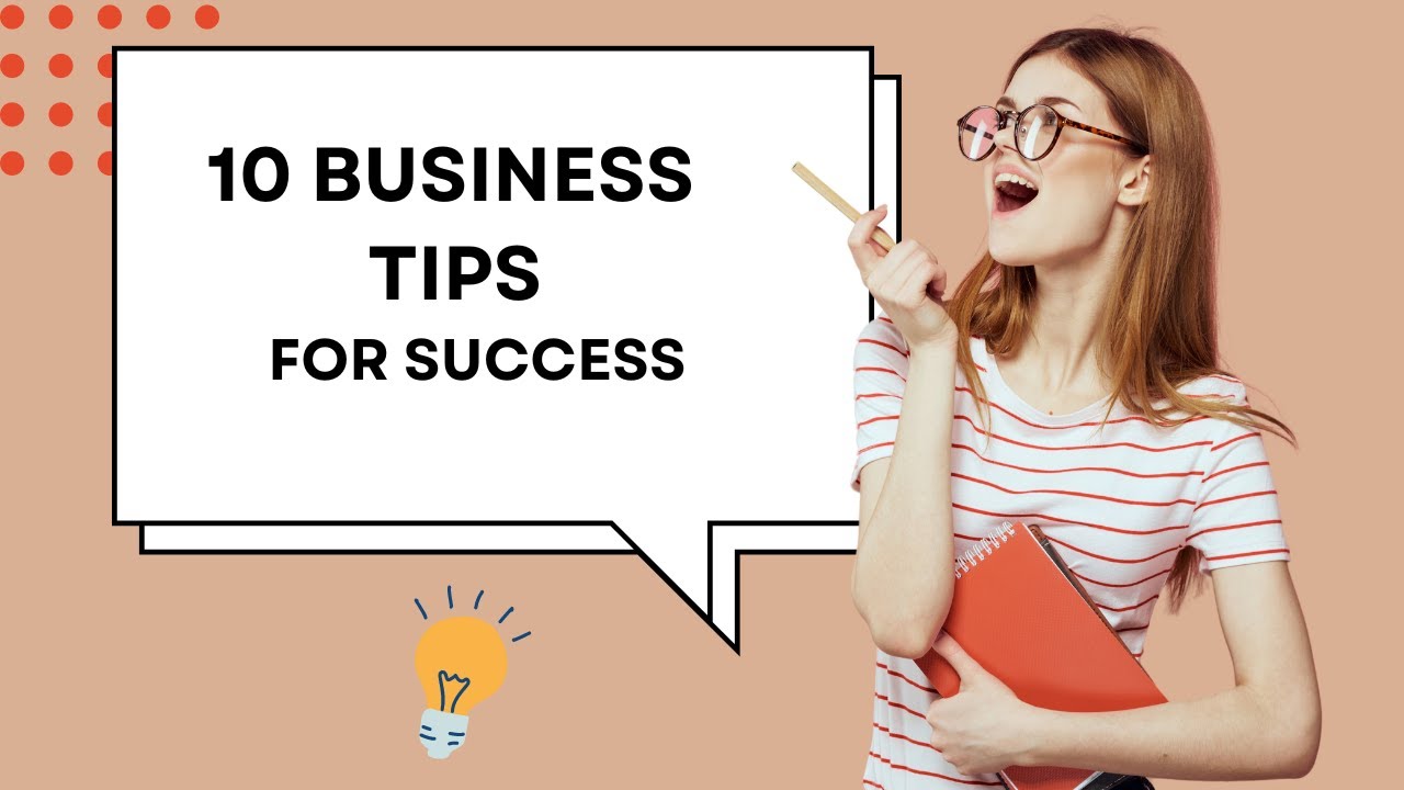 10 Business Tips for Success - YouTube