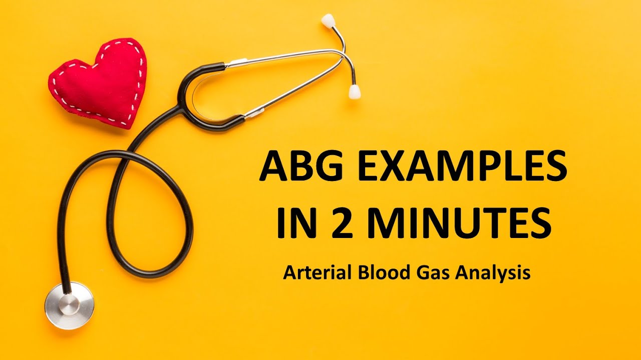 ABG - Examples in 2 Minutes | Arterial Blood Gas Analysis Examples ...