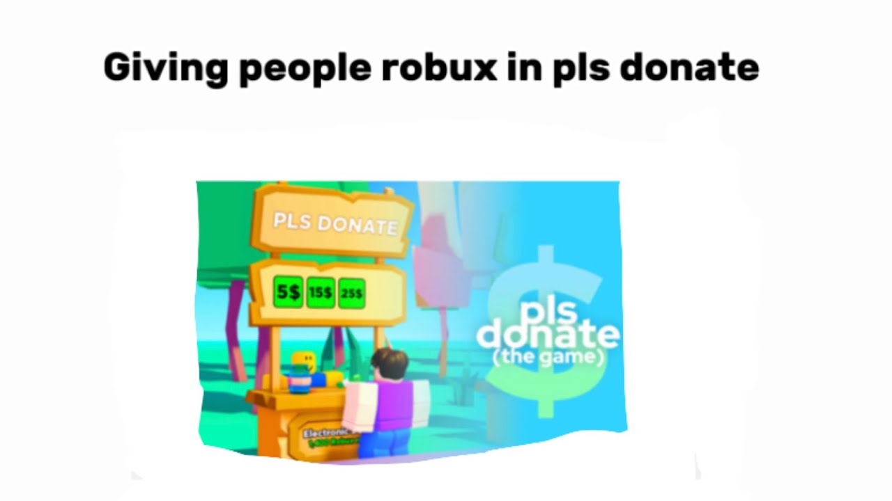 Giving people robux in pls donate - YouTube