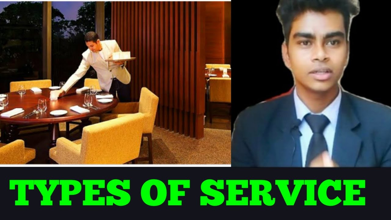 ##TYPES OF SERVICE USED IN HOTEL AND RESTAURANT BY: HOSPITALITY ...