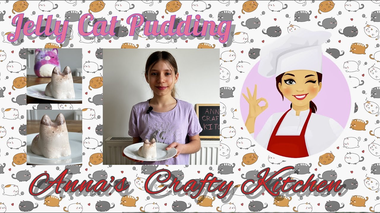 Jelly Cat Pudding - Anna's Crafty Kitchen - YouTube