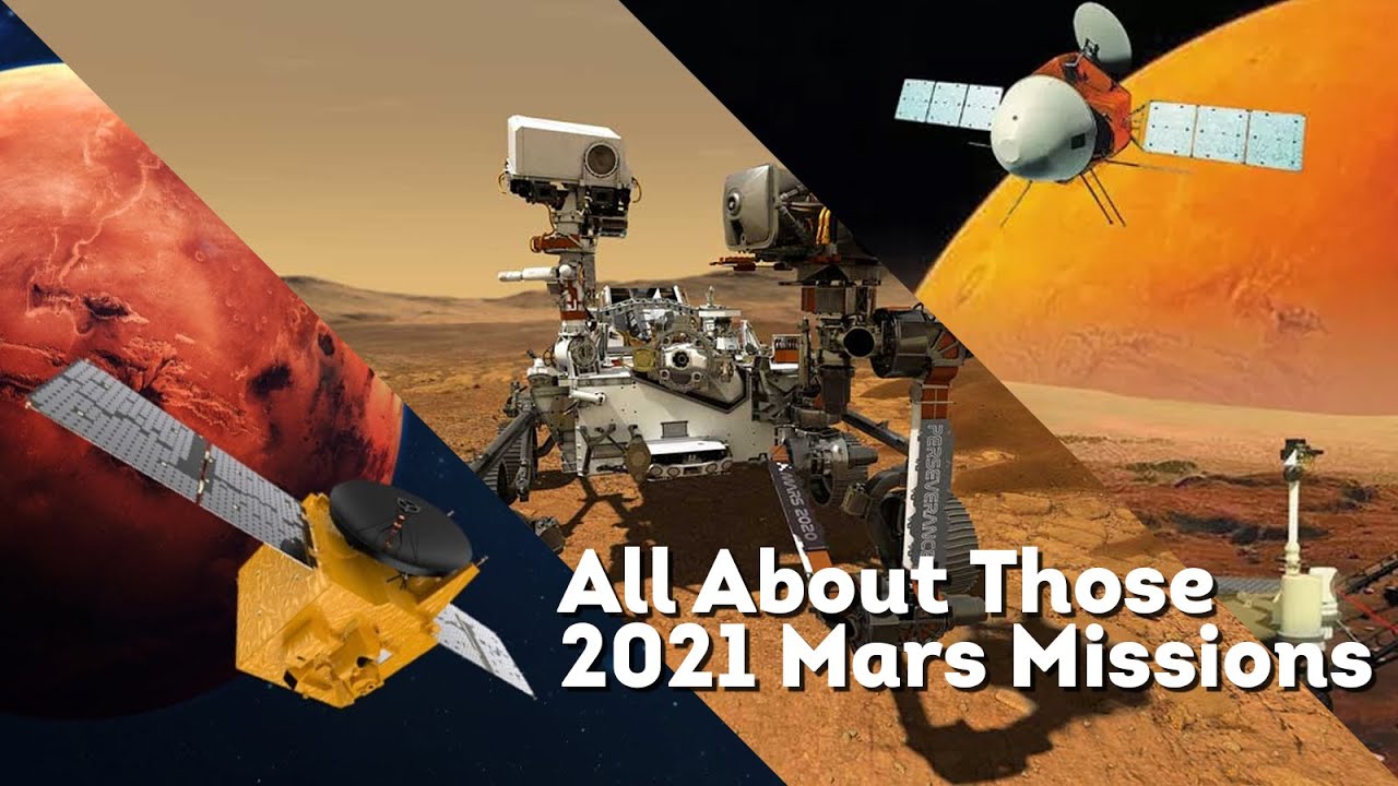 All About Those 2021 Mars Missions - YouTube