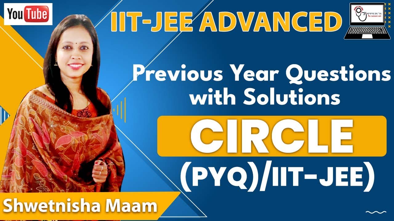 JEE Circle PYQ IIT JEE Maths Circles Important And Previous Year JEE Questions Toppers jee-circle-pyq-iit-jee-maths-circles-important-and-previous-year-jee-questions-toppers