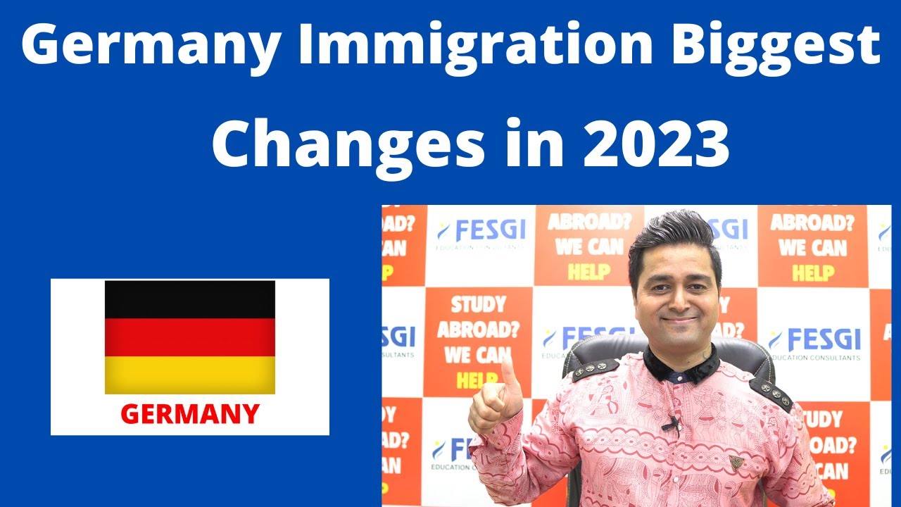 Germany Immigration Biggest Changes 2023 ! Student / Worker / Spouse ...