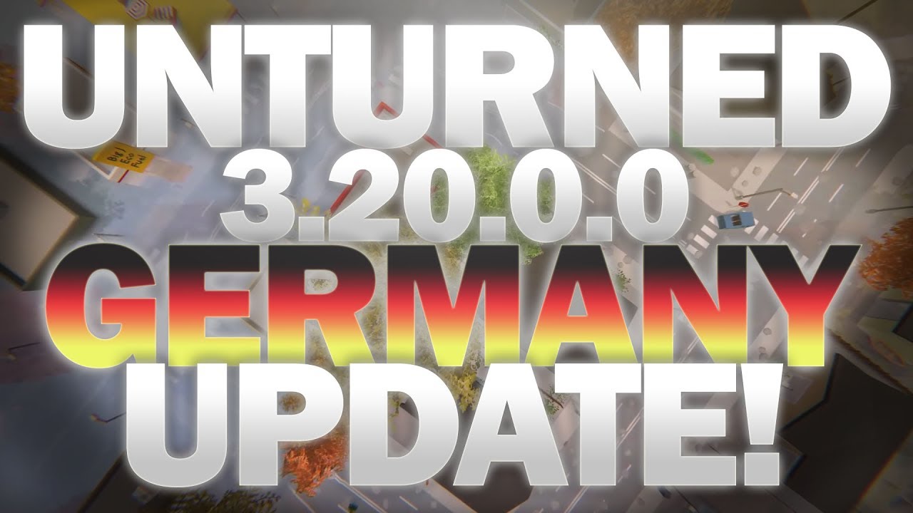 Unturned 3.20.0.0! Germany Update! New Guns & Vehicles! - YouTube