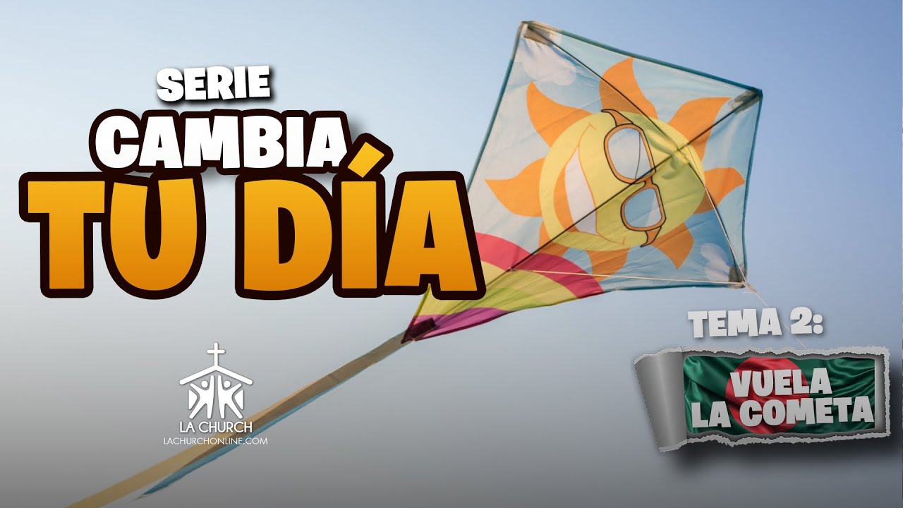 Serie Cambia tu día 4ta Parte Tema: Vuela la cometa - YouTube