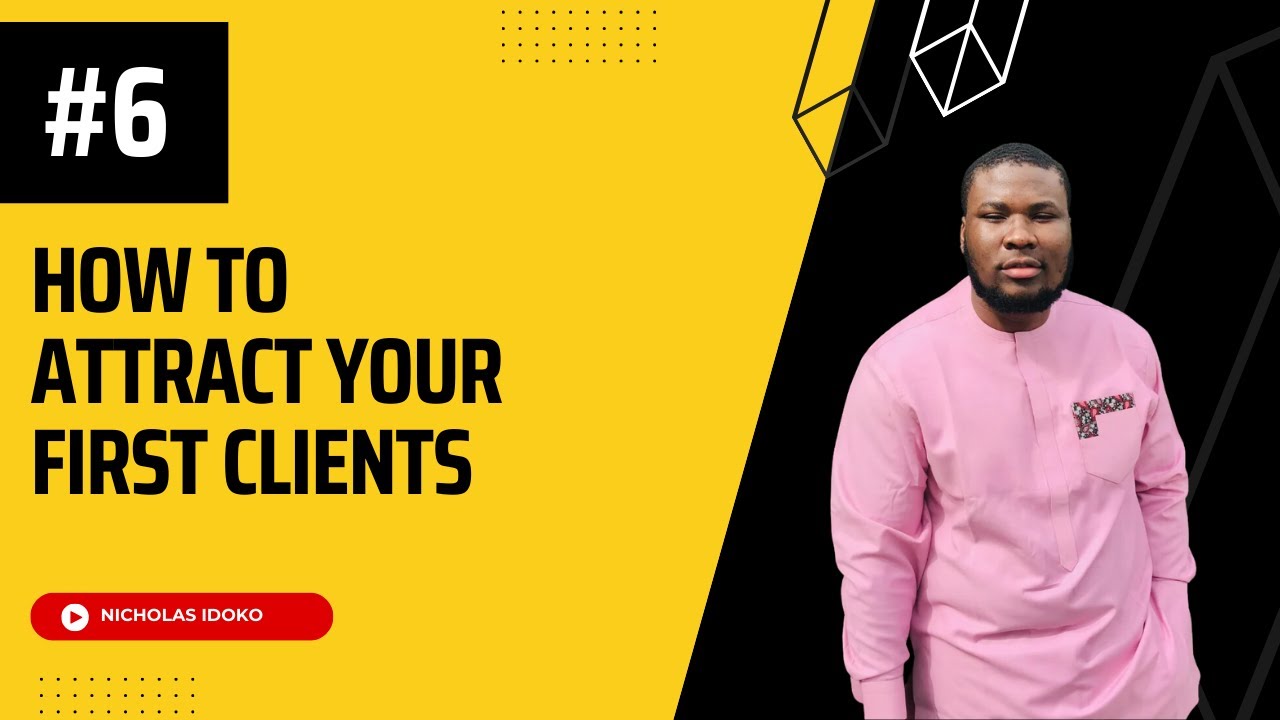 #6. How to Attract Your First Clients - YouTube