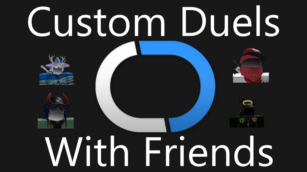 Custom Duels With Friends! - YouTube