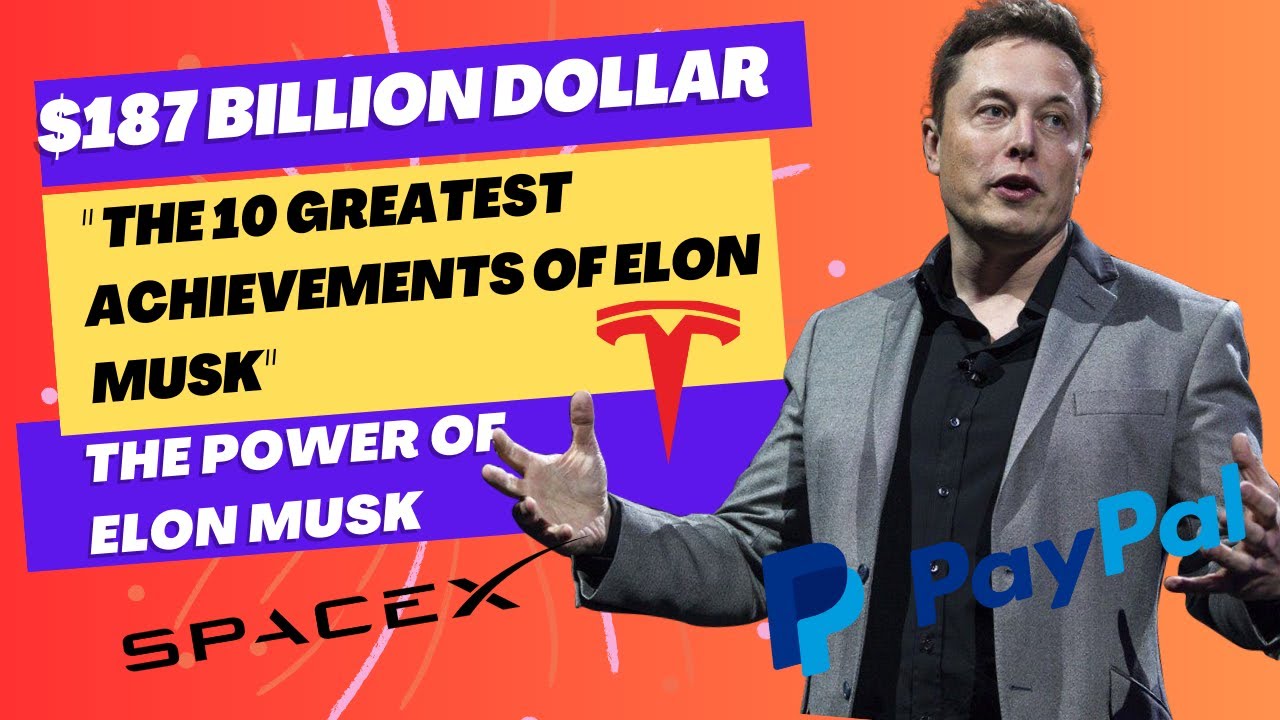 Elon Musk's Greatest Hits: The Top 10 Successes That Changed the World ...