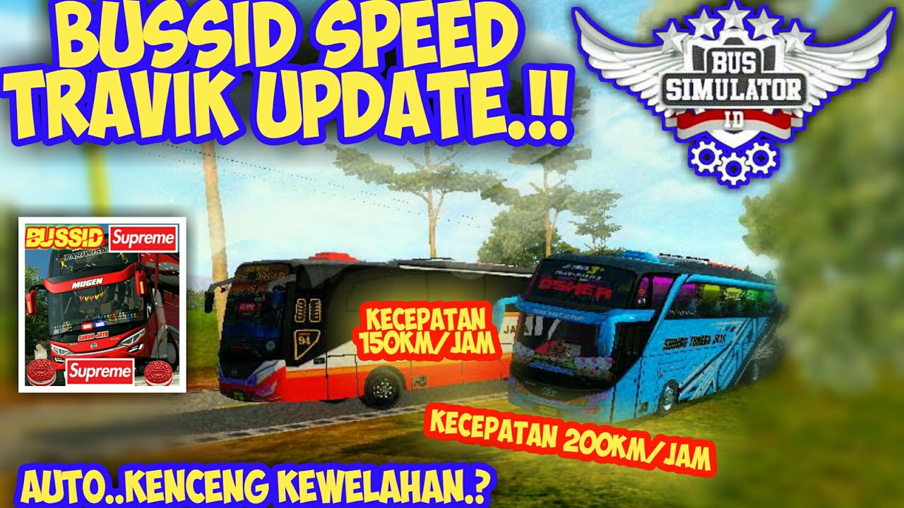 BUSSID MOD APK SPEED TRAVIK KENCENG 150KM/JAM | BUSSID APK SMART TRAVIK ...