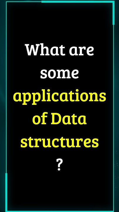 What Are Some Applications Of Data Structures Interview Codinginterview Datastructures Youtube 