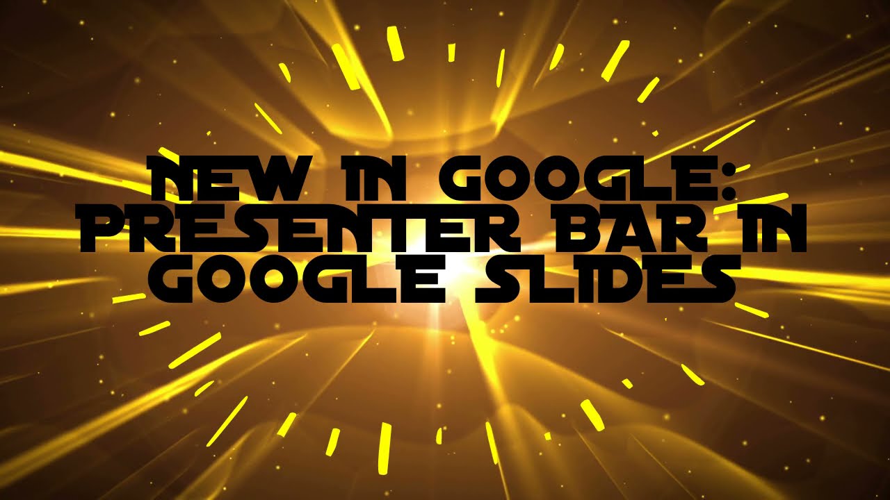 How To Use New Presenter Bar In Google Slides YouTube How To Use New Presenter Bar In Google Slides YouTube