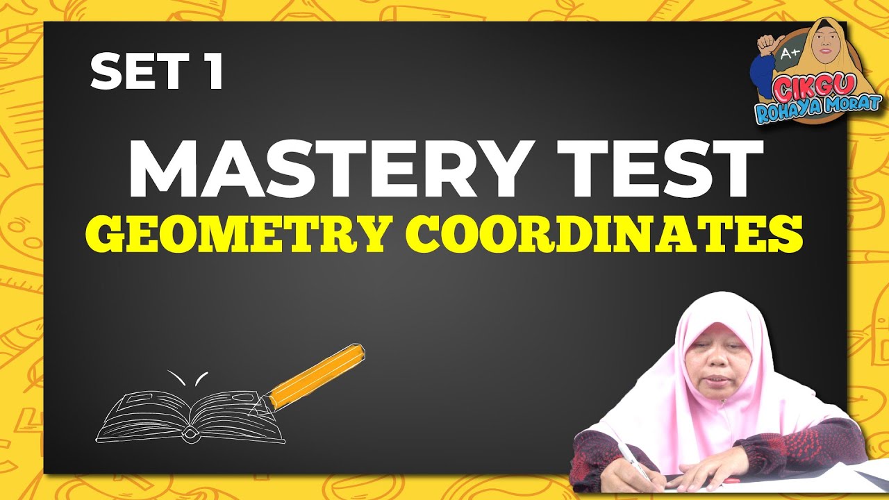 SET 1 : MASTERY TEST GEOMETRY COORDINATES | FORM 4 & 5 | Additional ...