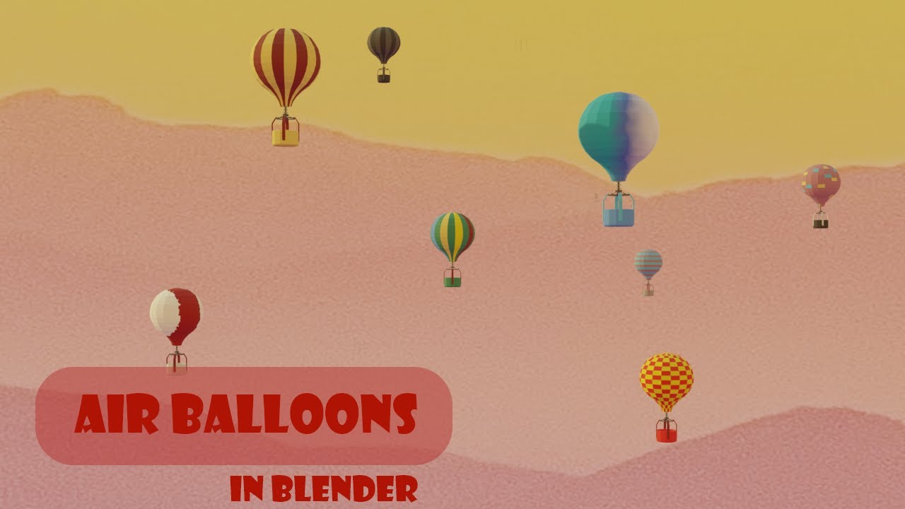 Blender Tutorial for beginners | Designing Air Balloon | Blender 2.8 ...