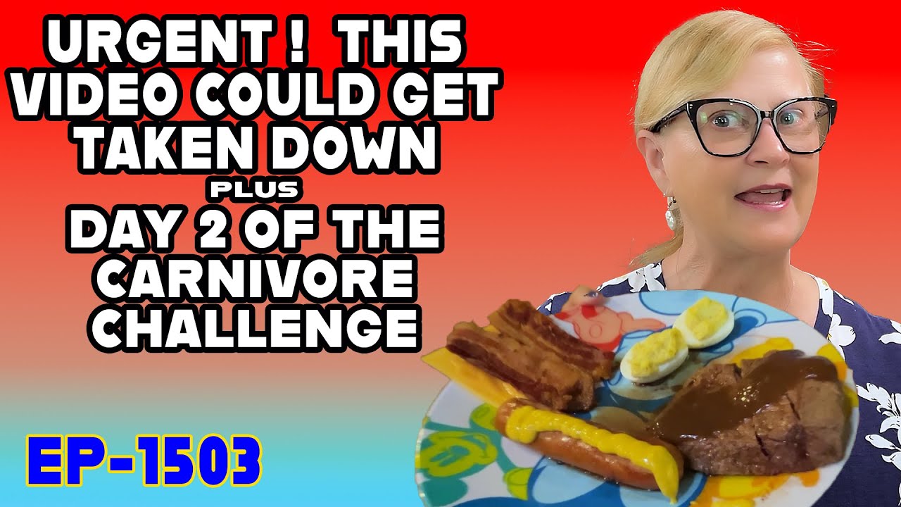 URGENT ! THIS VIDEO COULD GET TAKEN DOWN plus DAY 2 OF OUR CARNIVORE ...