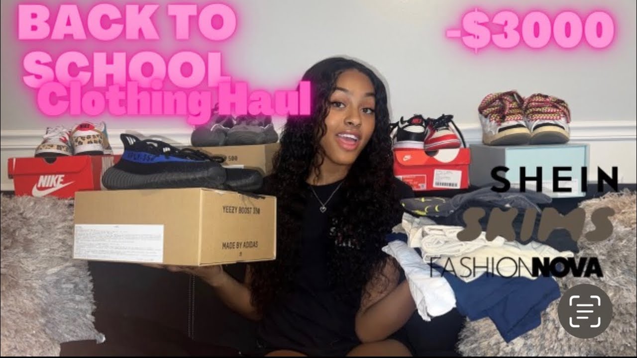 Huge $3000+ Back To School Clothing Haul (Fashion Nova, Yeezy, Skims ...