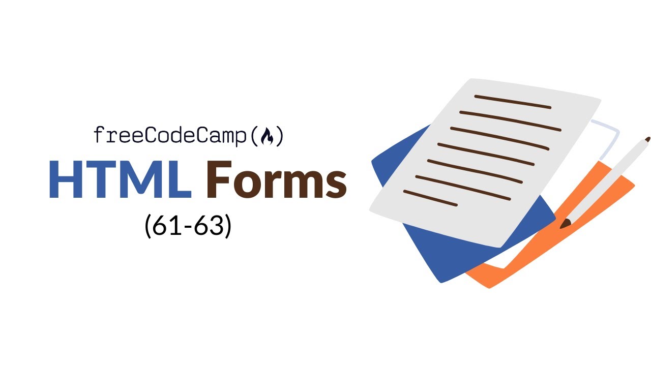 Freecodecamp Walkthrough Learn Html Forms Steps 61 63 Youtube