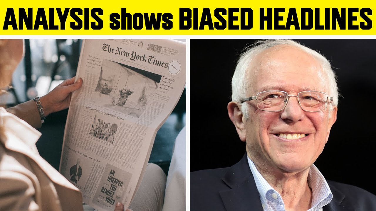 Majority Headlines BIASED against Sanders During Primary | New Analysis ...