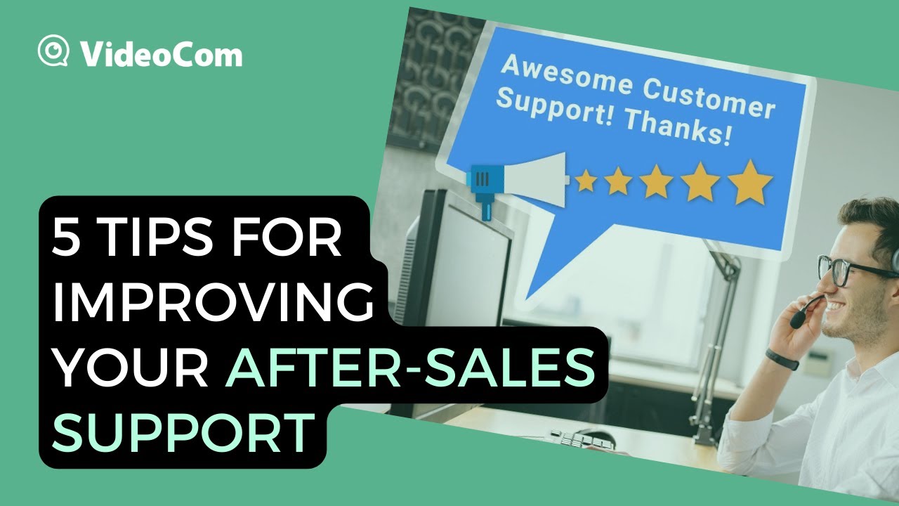 5 Tips for Improving After-sales Support - YouTube