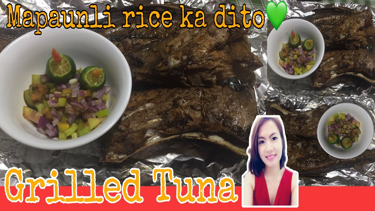 How to prepare and cook juicy Grilled Tuna | Inihaw na Tuna Belly and ...