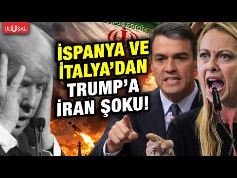 İspanya ve İtalya'dan ABD'ye İran ayarı! Karşı çıktılar!