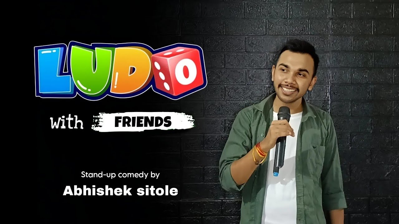 Ludo with friends | Stand-up comedy by Abhishek Sitole - YouTube
