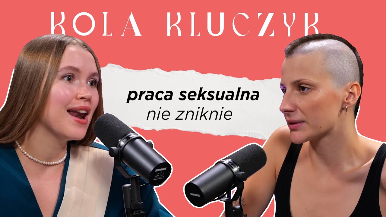 PRACA SEKSUALNA: DEKRYMINALIZACJA? Była sex workerka vs. prawniczka. K ...