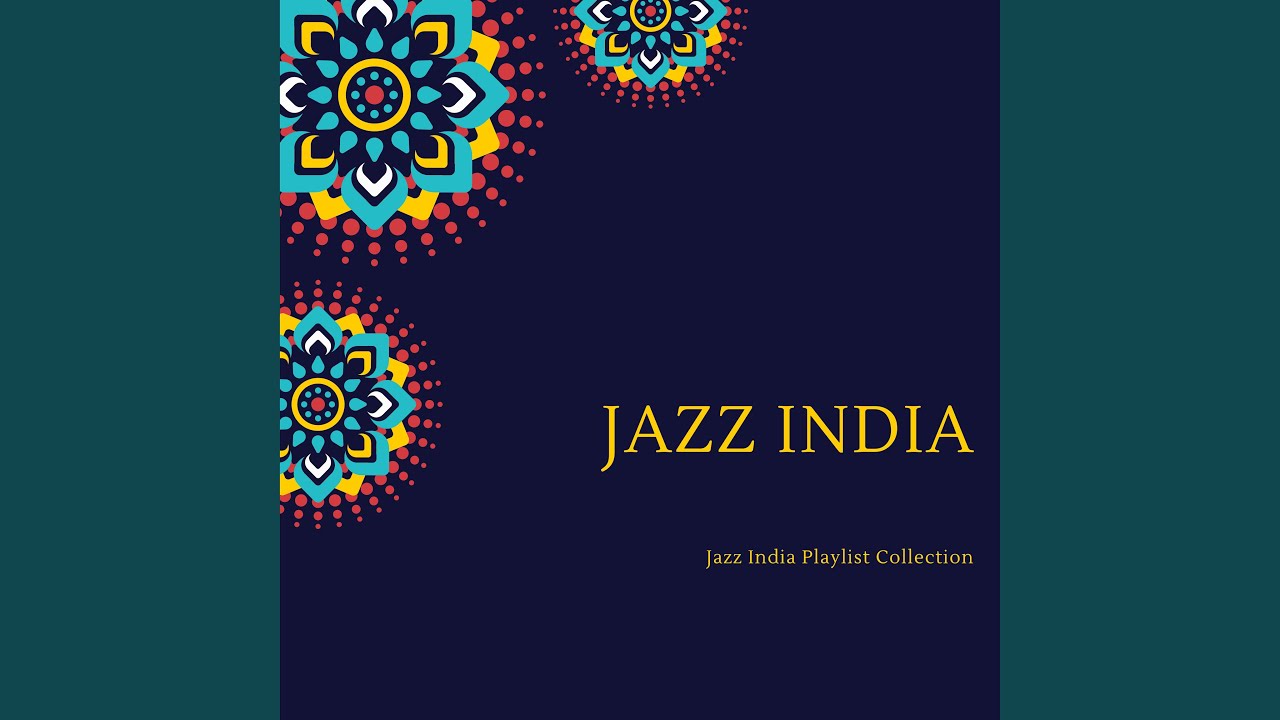 Indian Jazz Vibes - YouTube