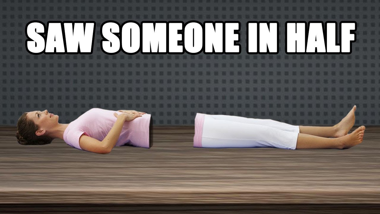 How to SAW A PERSON in half - YouTube