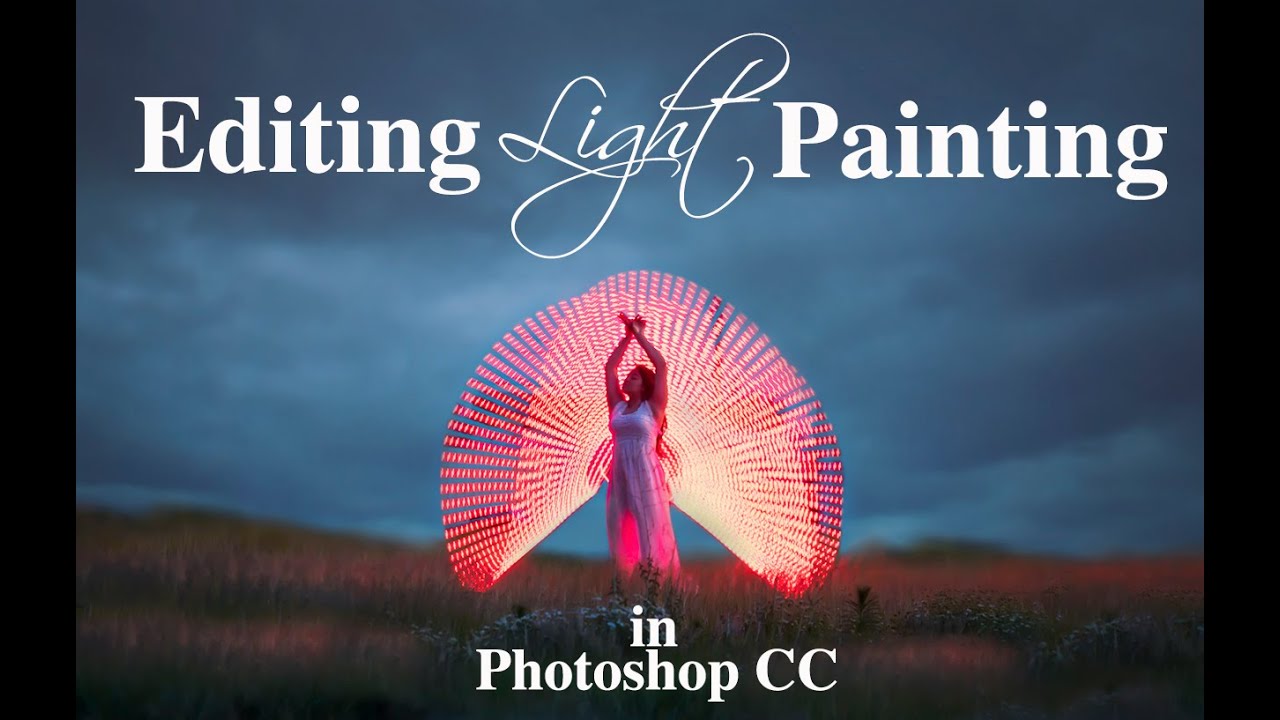 Editing Light Painting in Photoshop CC using KCC Photography Sky ...