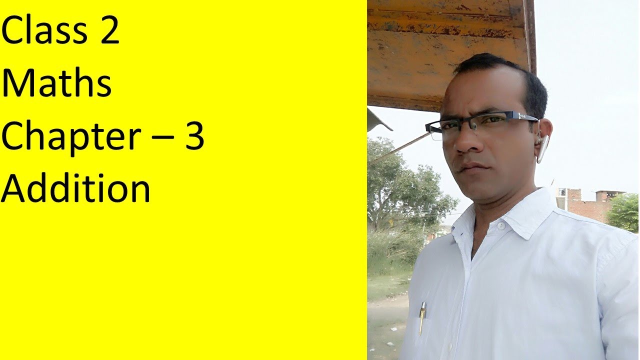 Class 2 Maths Chapter 3 Addition - YouTube