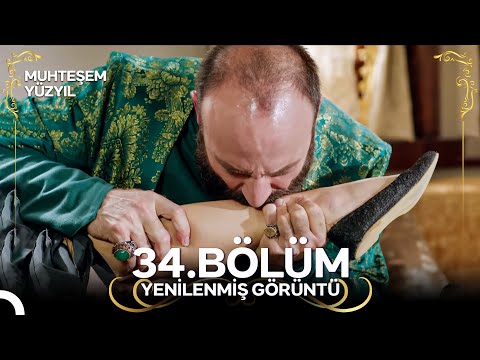 Muhteşem Yüzyıl: Aşk-ı Derûn 34. Bölüm (Yenilenmiş Görüntü)