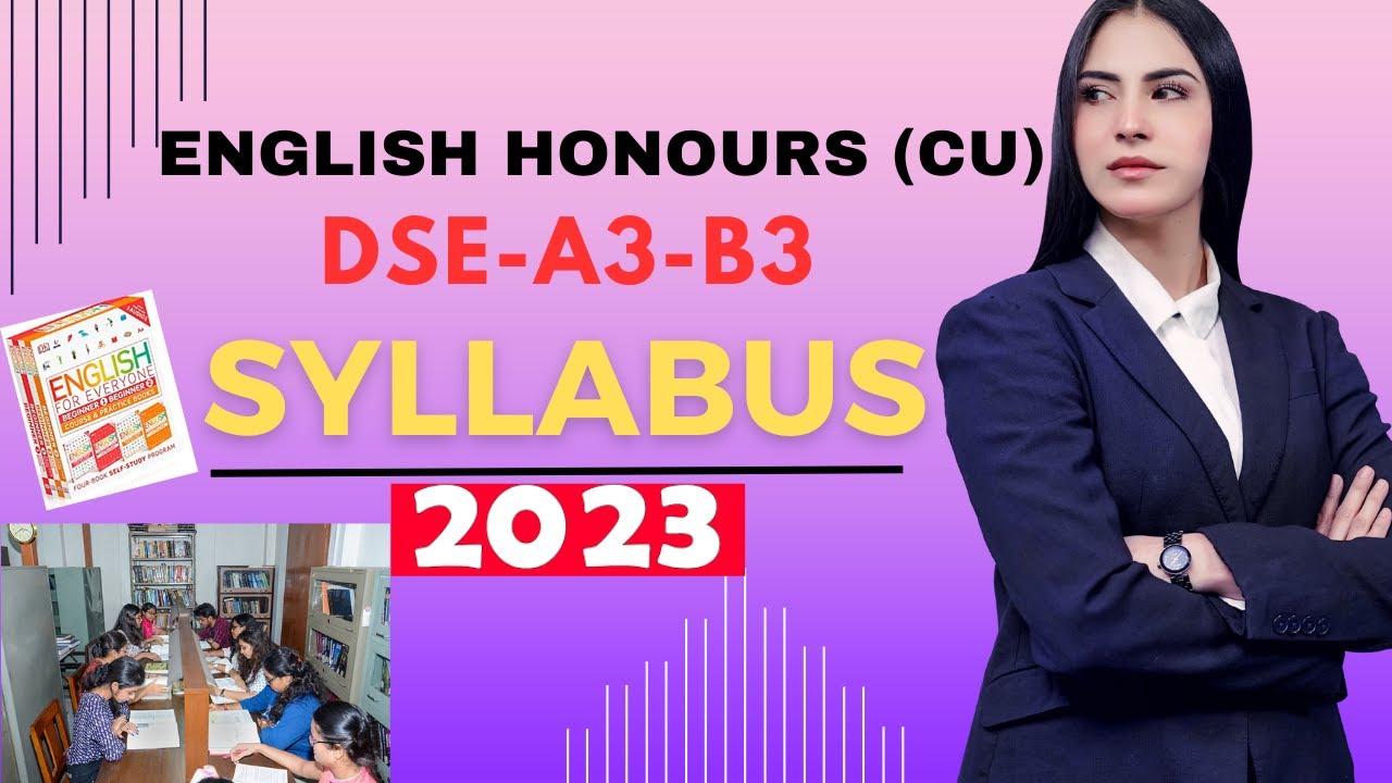 English Honours Syllabus DSE A3 B3 2023 Calcutta University YouTube english-honours-syllabus-dse-a3-b3-2023-calcutta-university-youtube