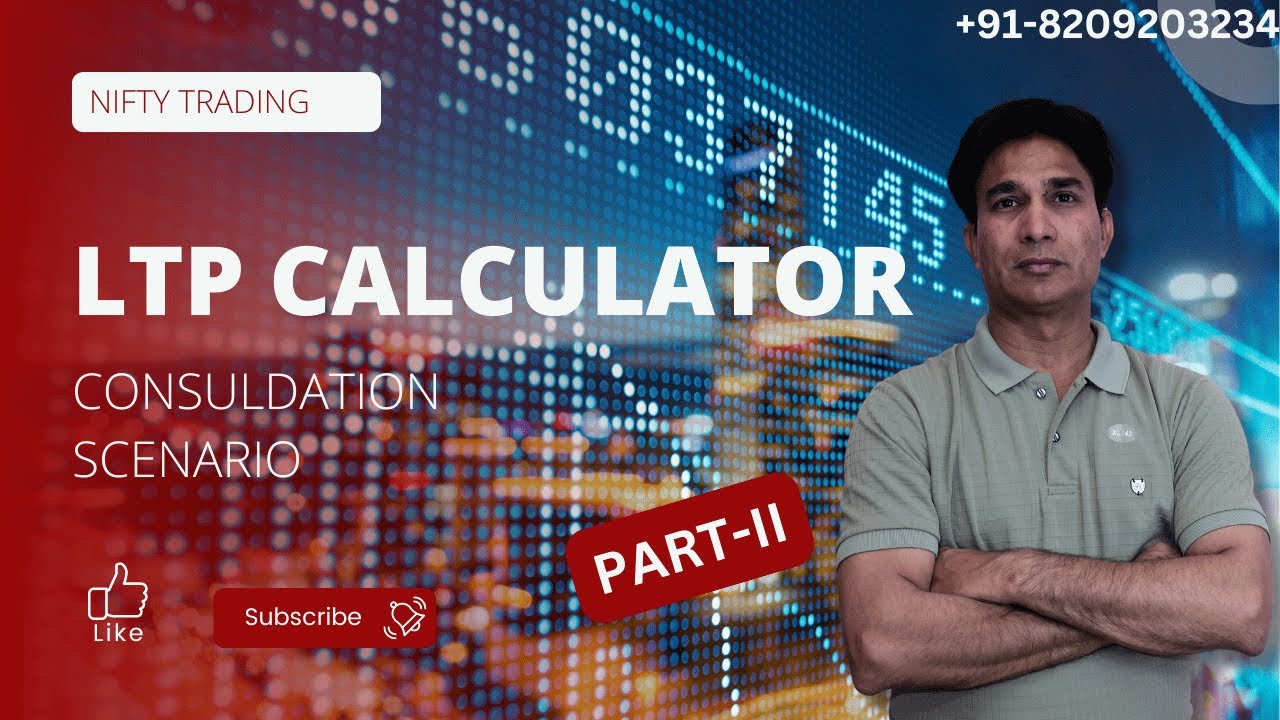 LTP CALCULATOR Consuldation Scenario PART-II #ltpcalculator #nifty ...