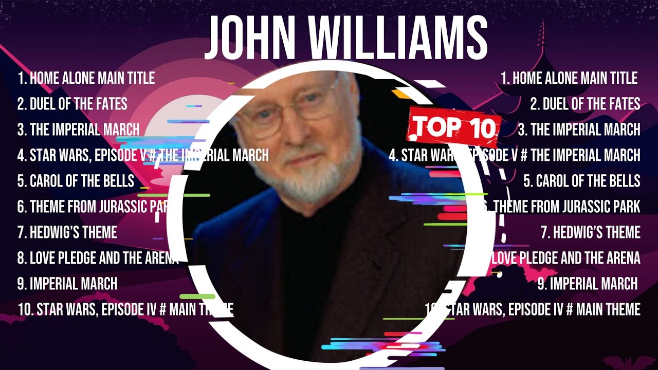 John Williams Best Songs Of All Time 💛💛 Captivating And Emotionally ...