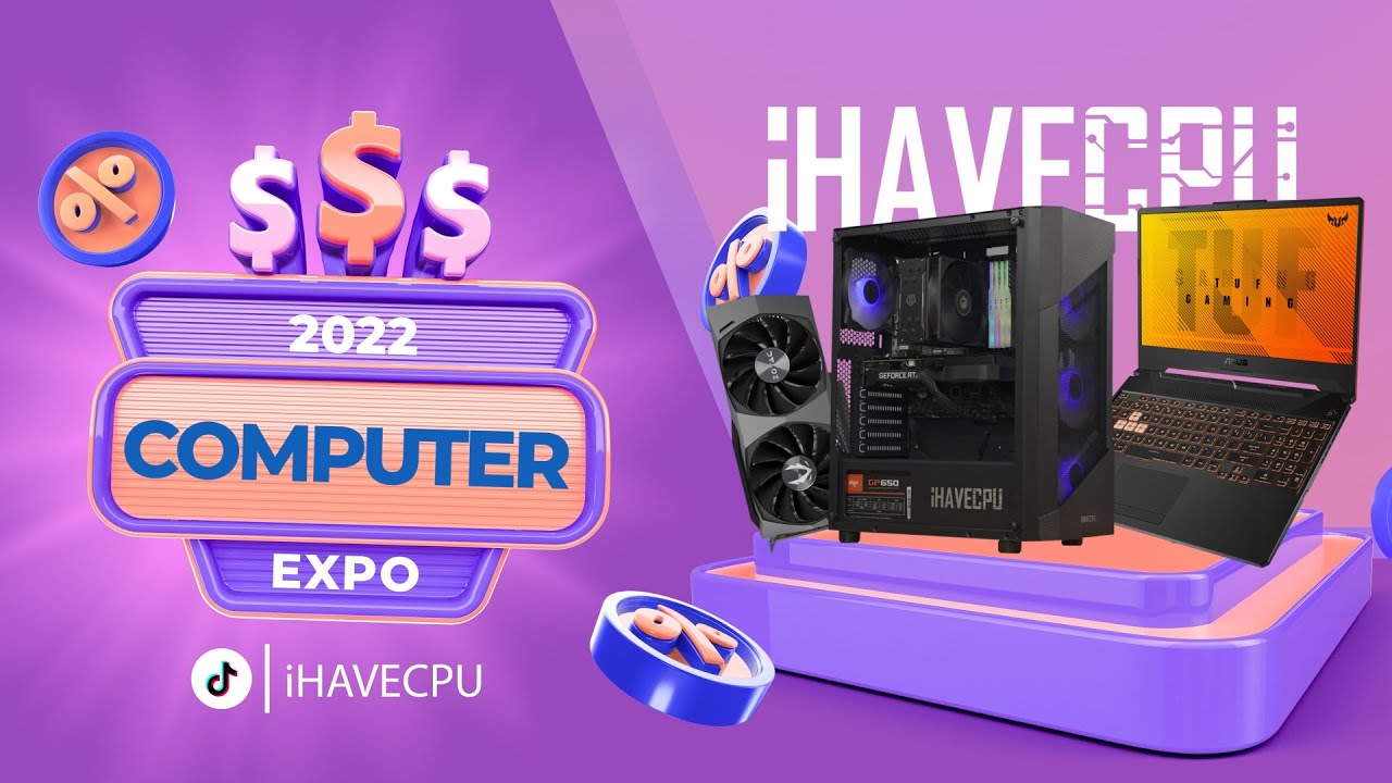 iHAVECPU Computer Expo 2022 ลดจัดหนักจัดเต็มกลางปี 2022 ตั้งแต่วันที่ 7 ...
