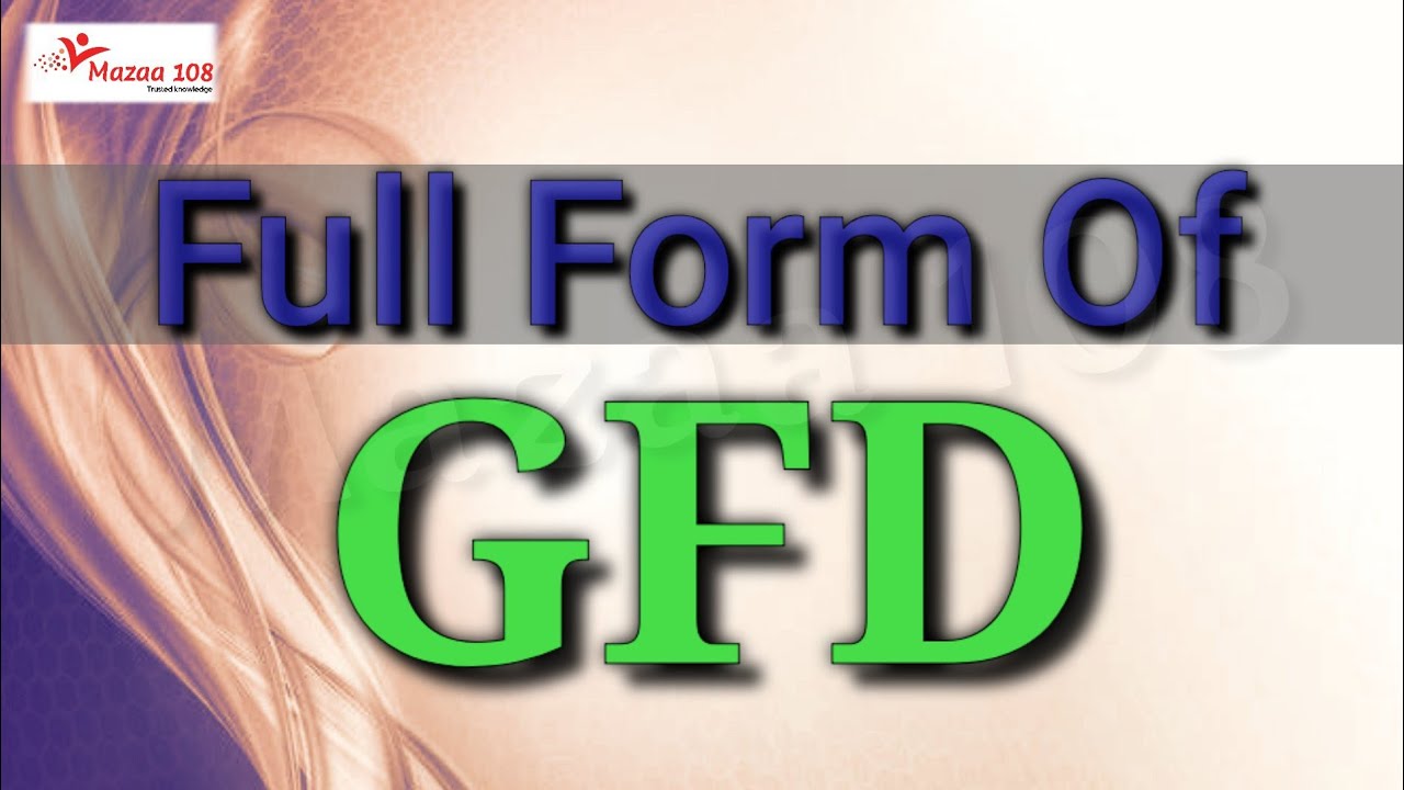 full form of GFD | GFD stands for | GFD Means | Banking & Financial ...