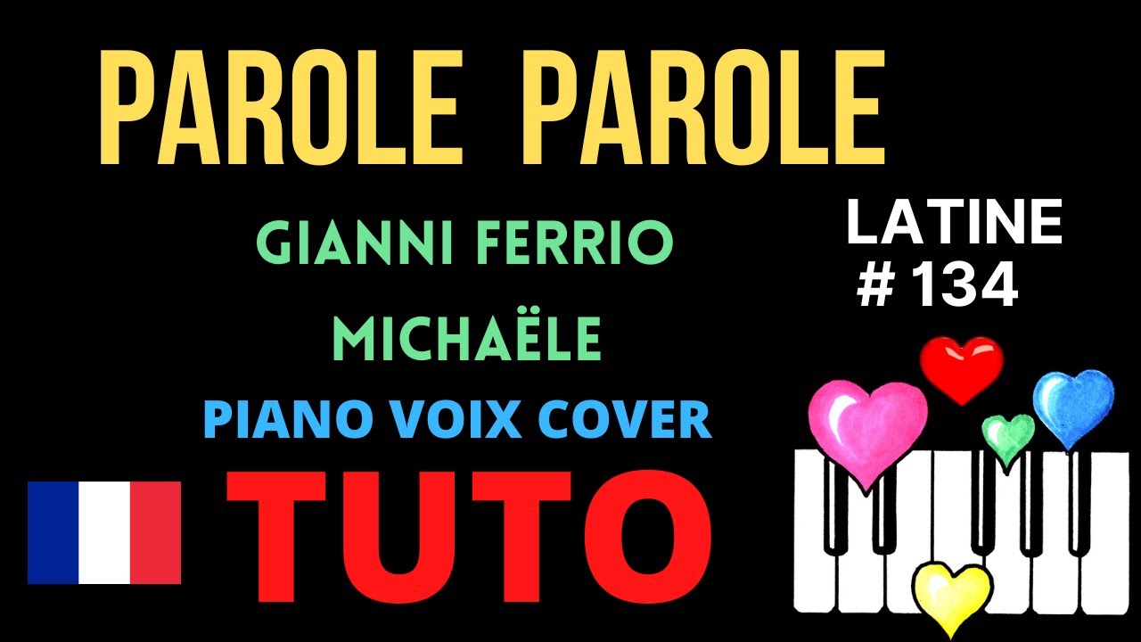 PAROLE PAROLE : Tutoriel Piano Voix Cover - YouTube