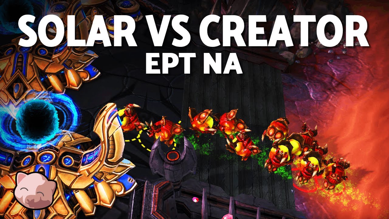 SOLAR vs CREATOR: Amazing Lategame! | EPT NA 190 (Bo3) - StarCraft 2 ...