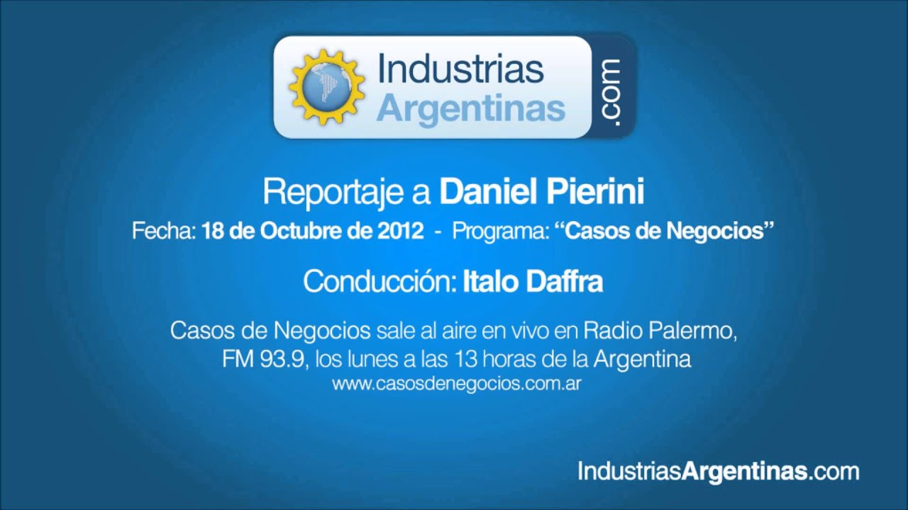 Reportaje a Daniel Pierini - Casos de Negocios - YouTube