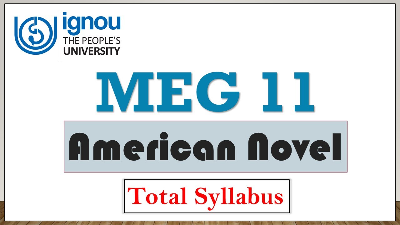 MEG 11 American novel syllabus 2025 | IGNOU MEG 11 important questions ...